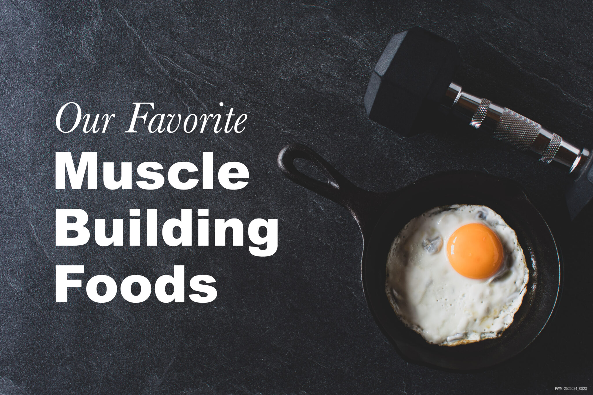 Our Favorite Muscle Building Foods | Dexter Wellness Center