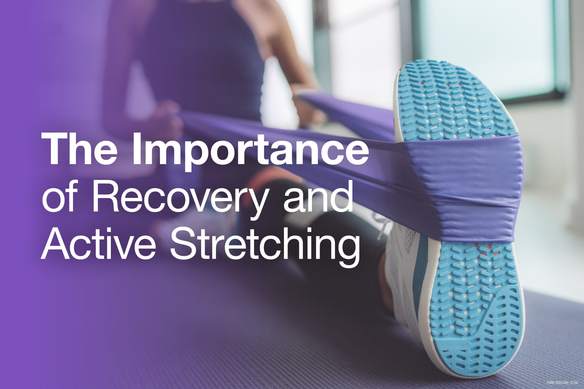 The Importance of Recovery and Active Stretching | Dexter Wellness Center