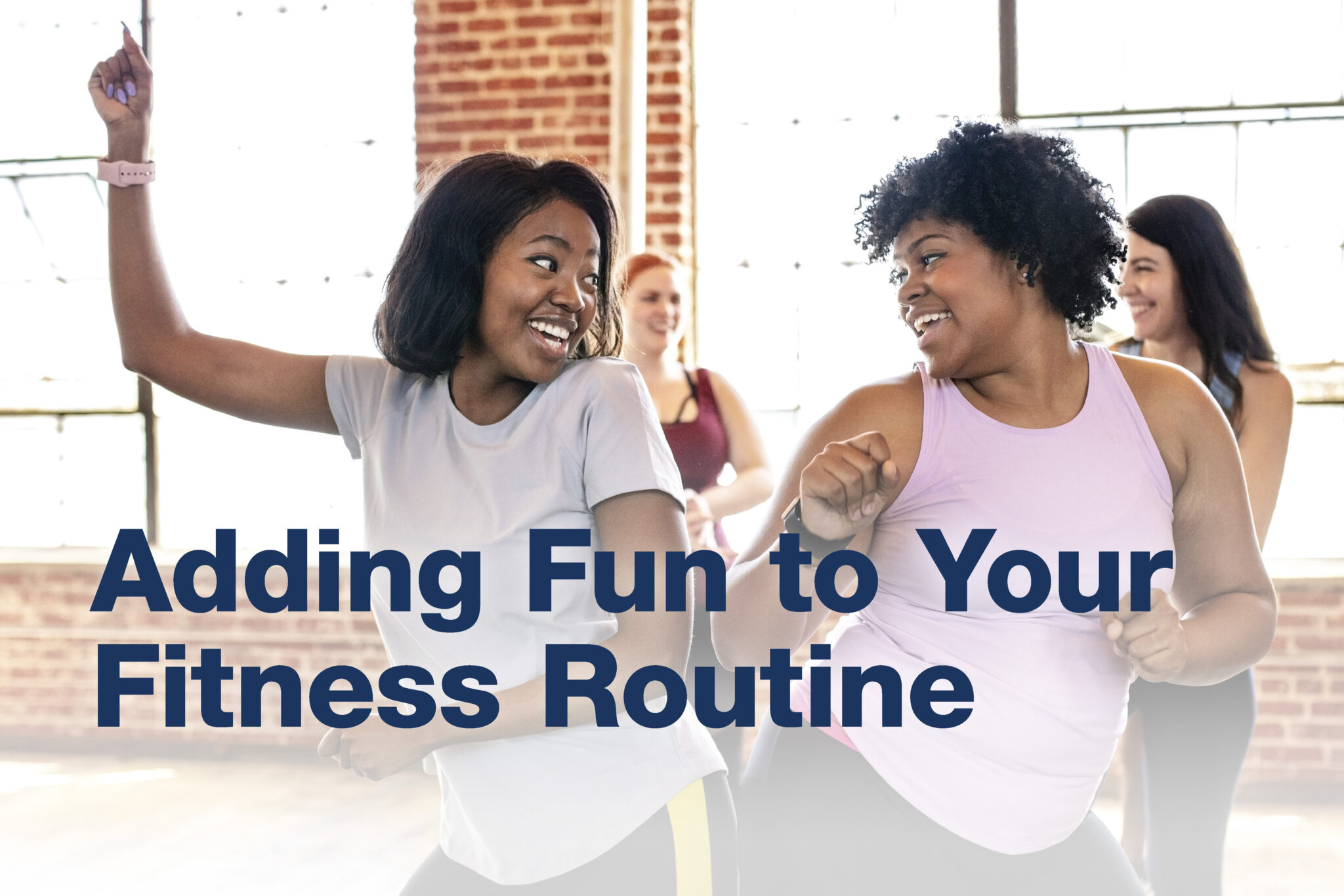 Adding Fun to Your Fitness Routine | Dexter Wellness Center